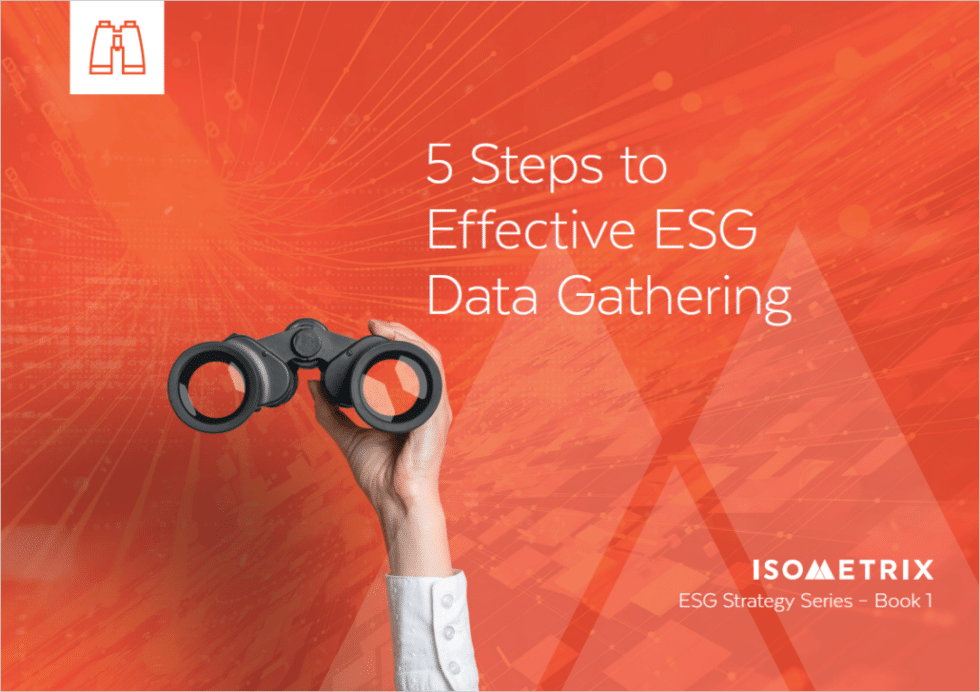 Learn The 5 Steps To ESG Data Gathering - IsoMetrix