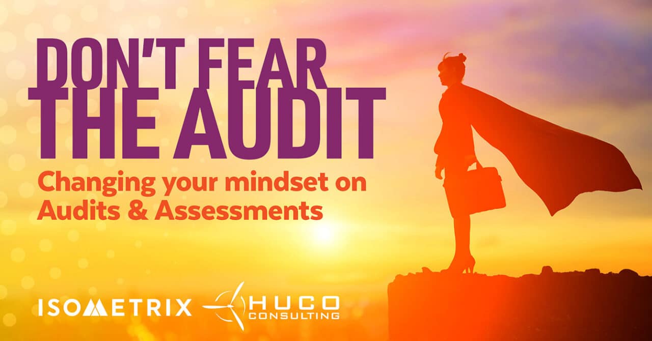 Webinar: Don’t fear the audit! - IsoMetrix